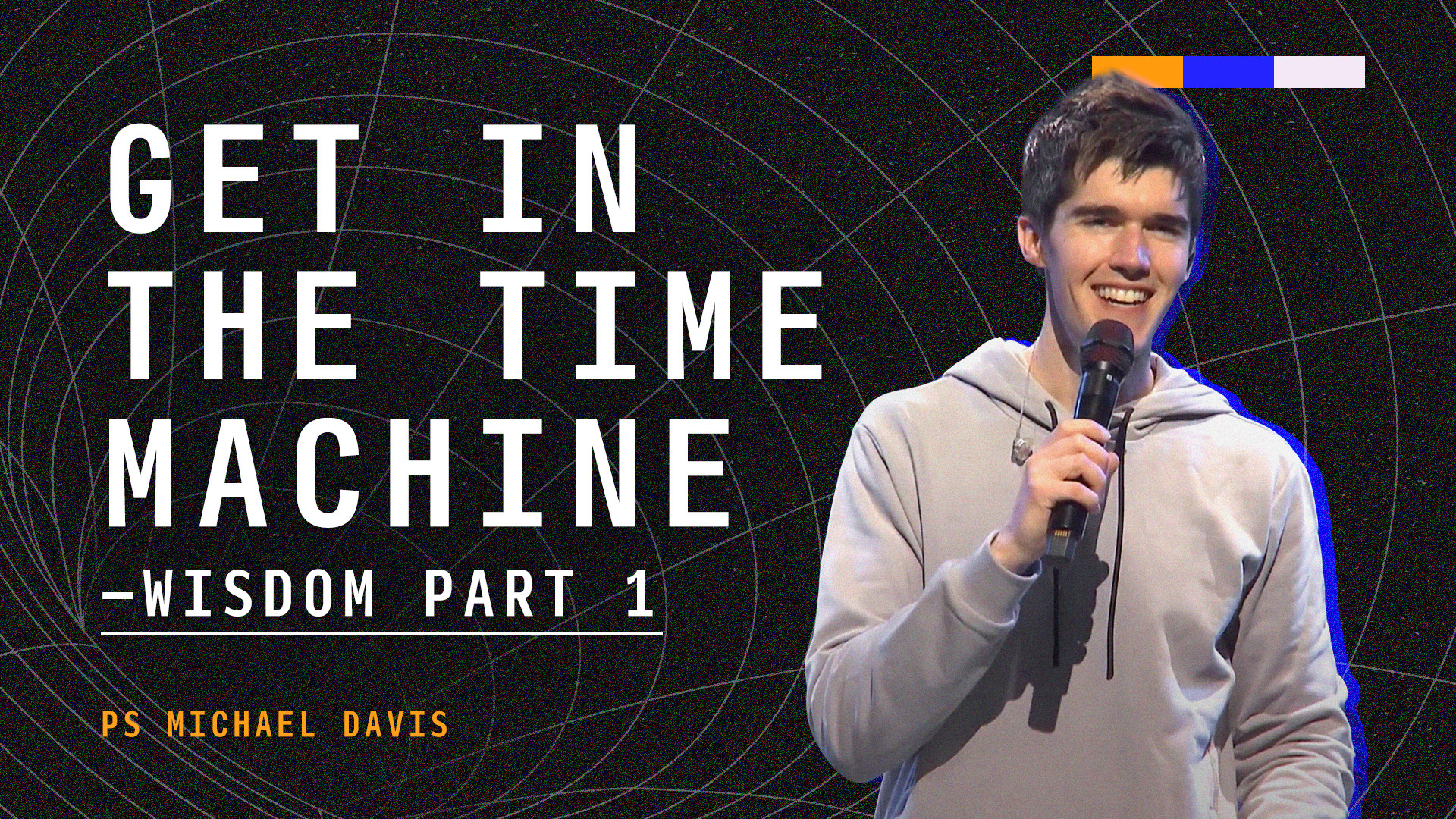 Get in The Time Machine–Wisdom Part 1 - Grace Revolution Church (Dallas ...